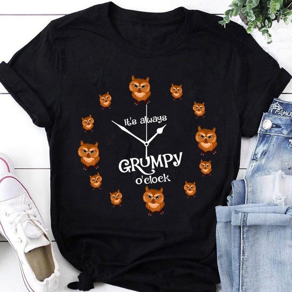Shirts | Its Always Grumpy Oclock Tshirt | Poshmark